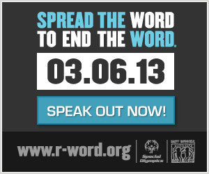 End the R Word — Childs Work Childs Play