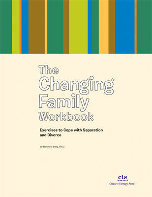 The Changing Family Workbook* — Childs Work Childs Play